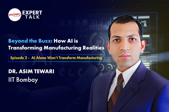 Beyond the Buzz: AI Alone Won’t Transform Manufacturing